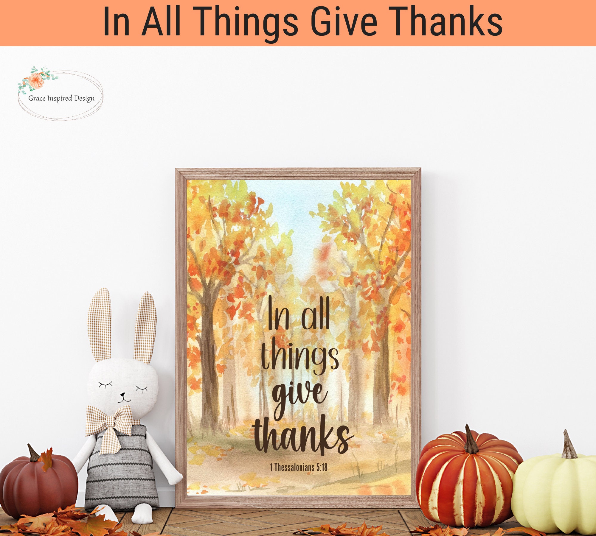 Fall Scripture Print, Fall Bible Verse Printable, Give Thanks Printable ...