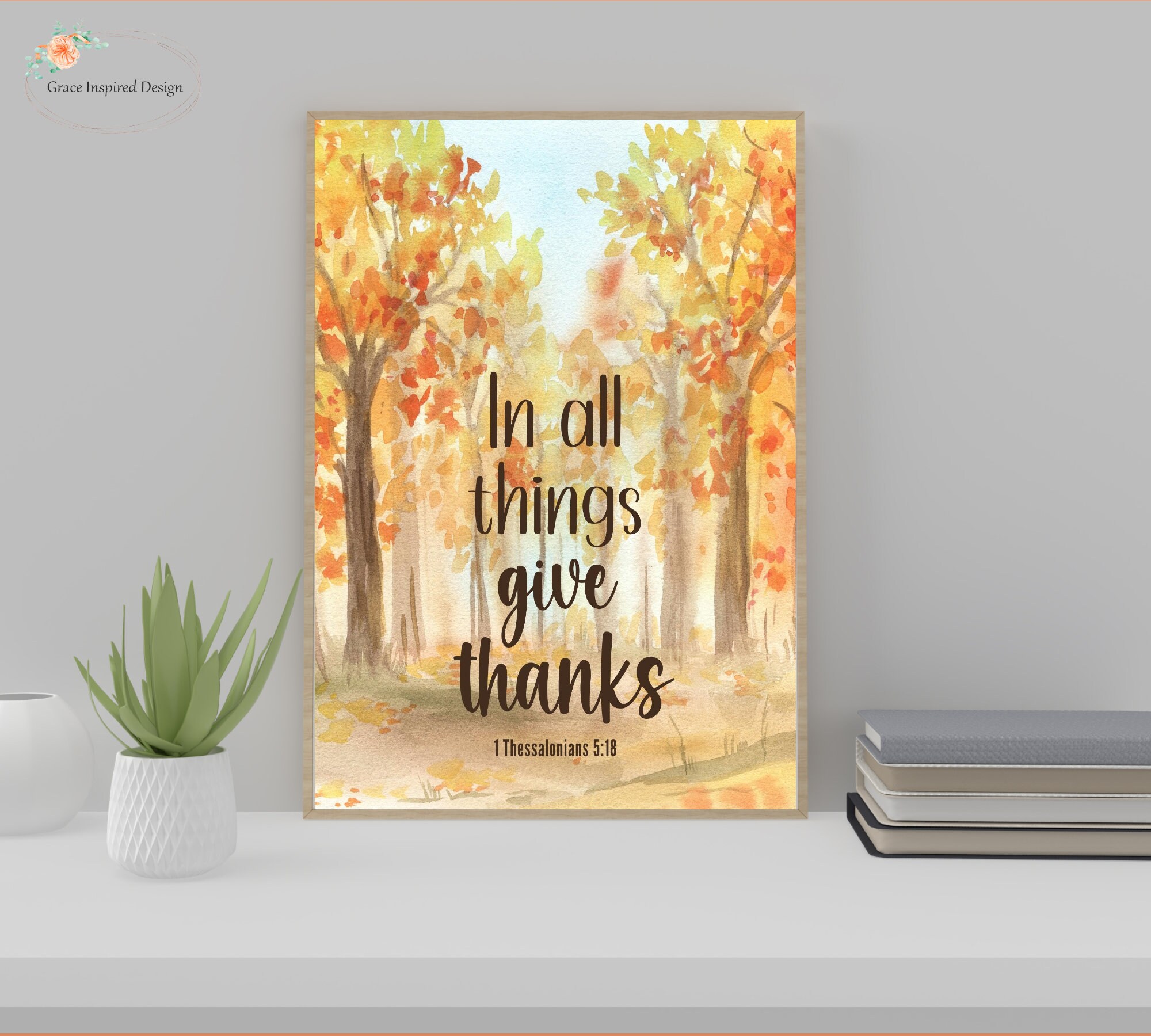 Fall Scripture Print, Fall Bible Verse Printable, Give Thanks Printable ...
