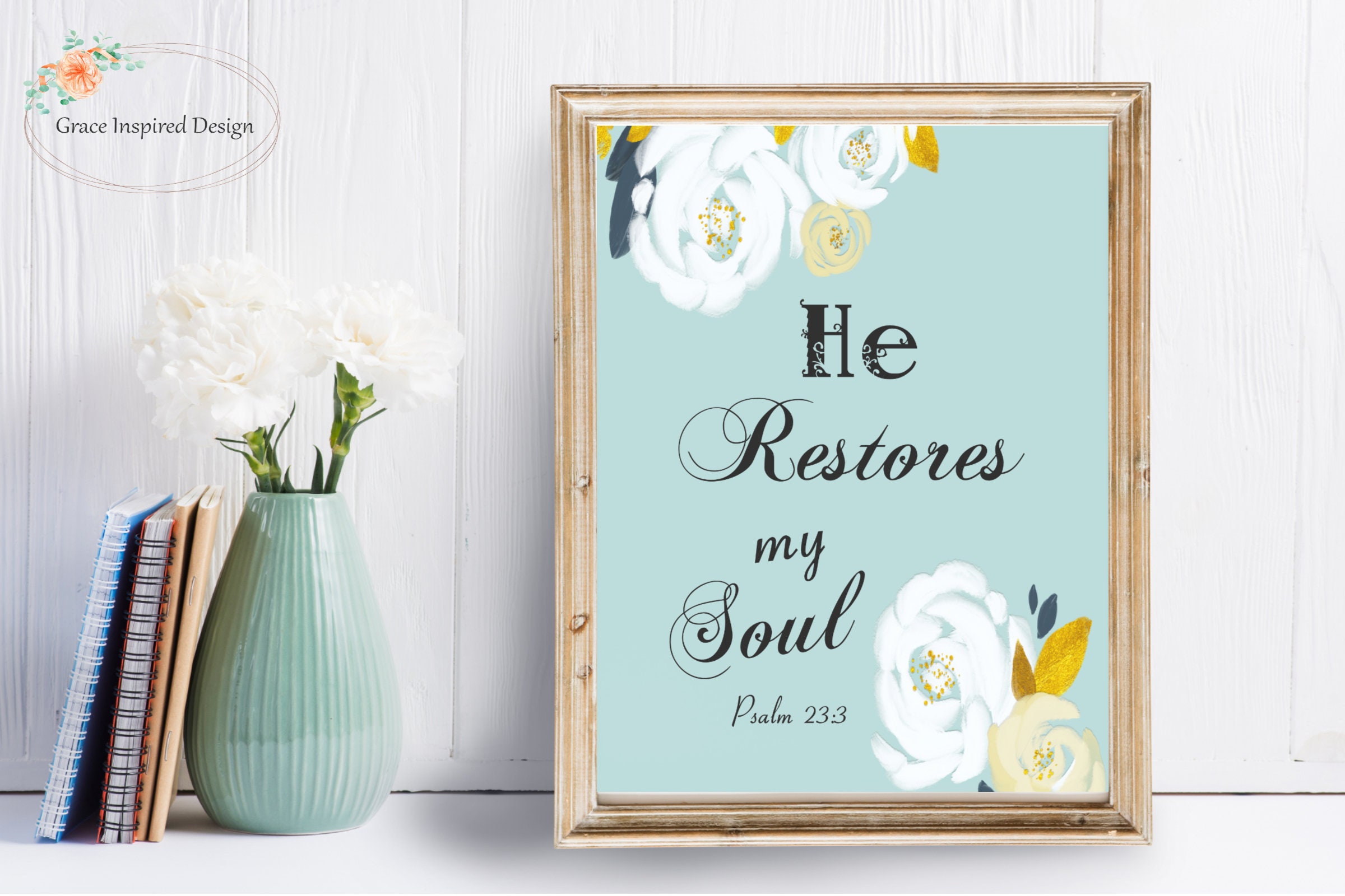 Psalm 23:3, he Restores My Soul Bible Verse Picture, Bible Verse ...