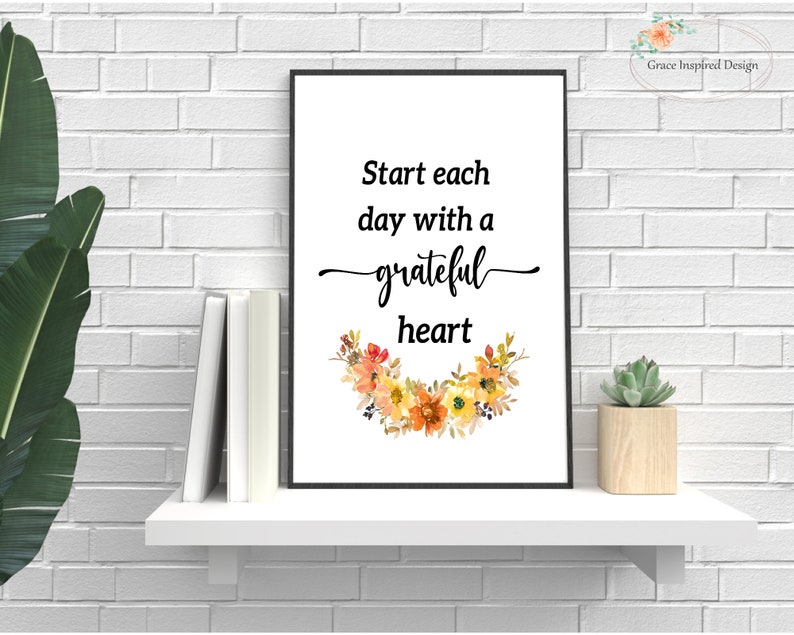 Gratitude Printable Wall Art, Grateful Heart Picture, Start Each Day ...