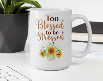 Blessed Coffee Mug Blessed Mug Blessed Gift for Mom or Grandma Gift Mom ...