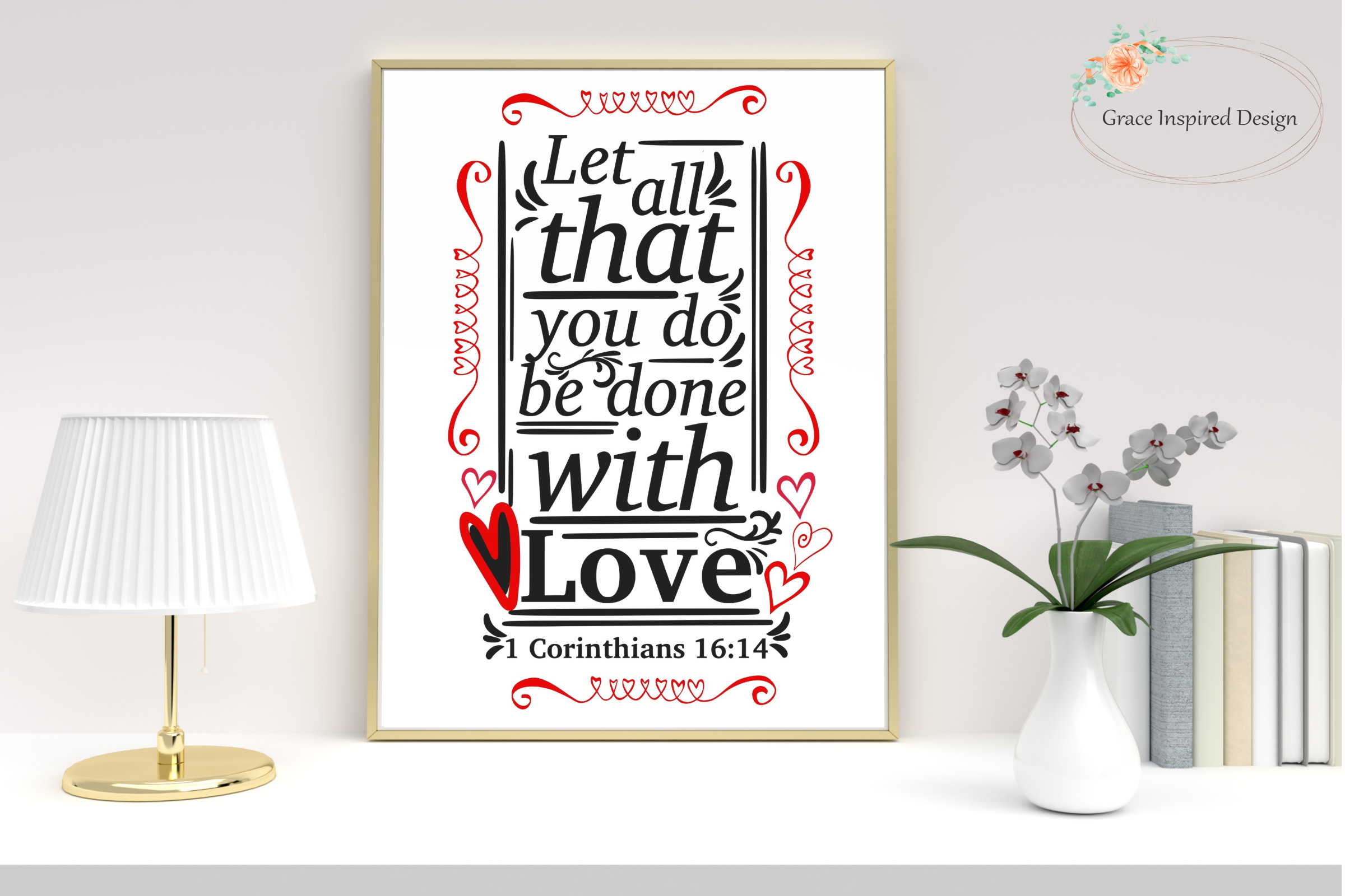 Scripture Picture, 1 Corinthians 16:14 Bible Verse Print, Love ...