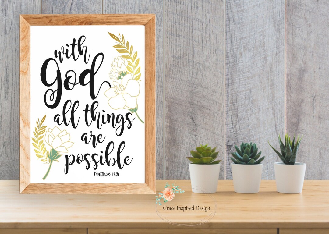 Matthew 19:26, "with God All Things Are Possible" Bible Verse Printable ...
