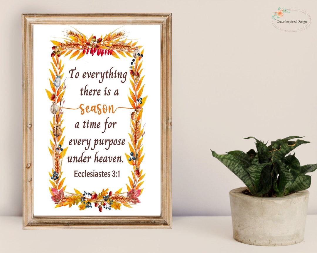 Fall Scripture Verse Printable. Ecclesiastes 3:1 Wall Art, Fall Autumn ...