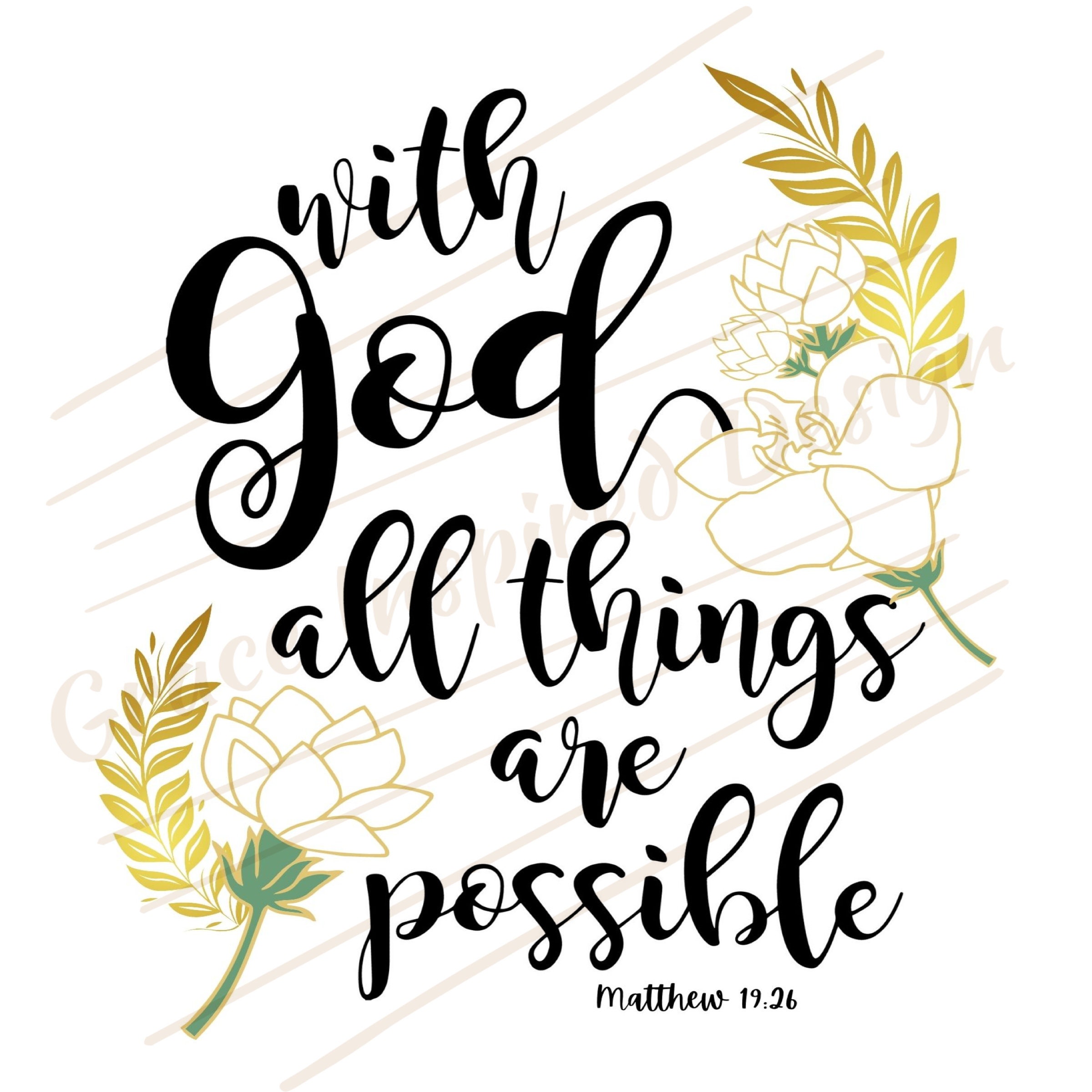Matthew 19:26, "with God All Things Are Possible" Bible Verse Printable ...