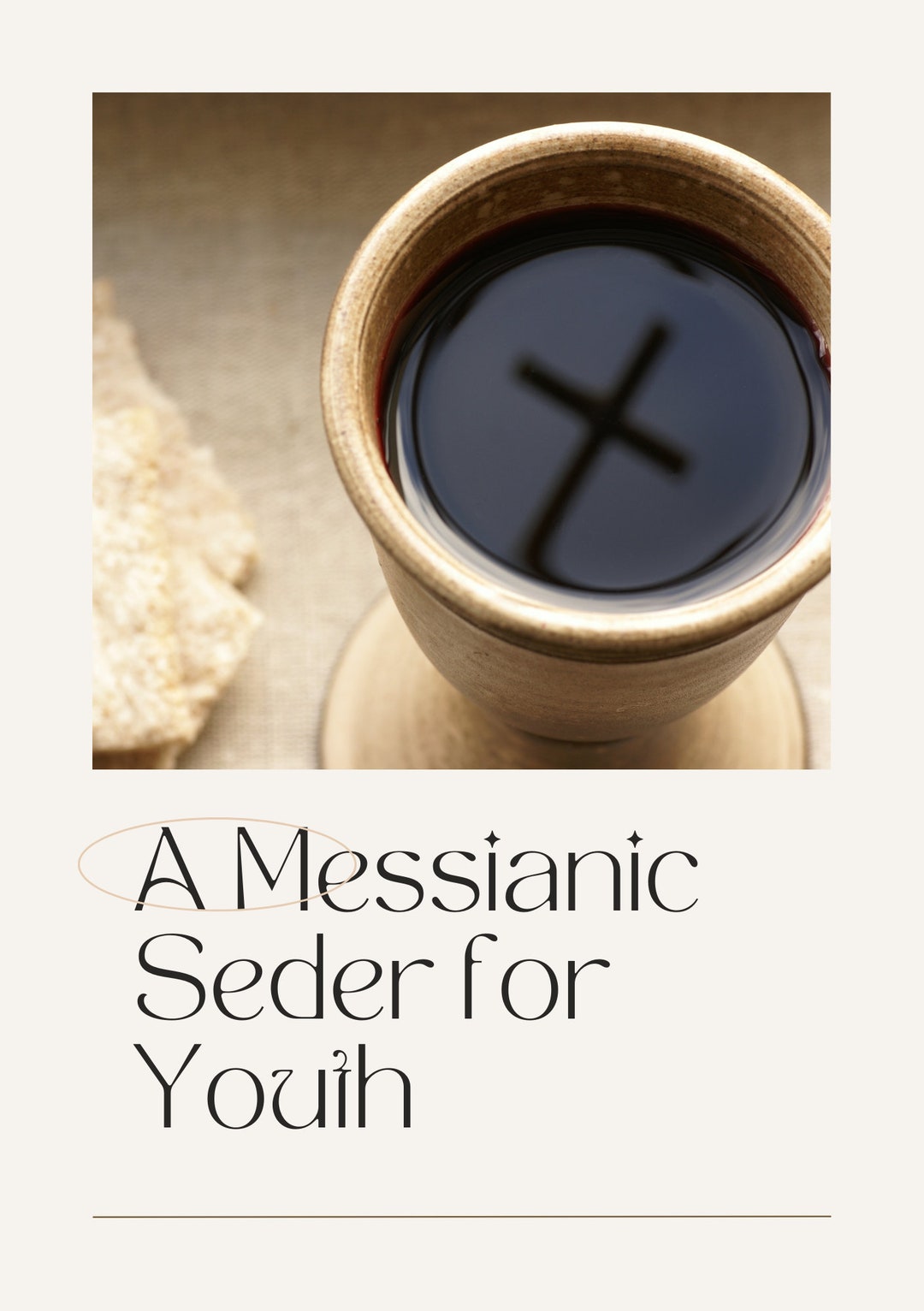 A Messianic Christian Seder Guide and Haggadah for Youth and Church ...