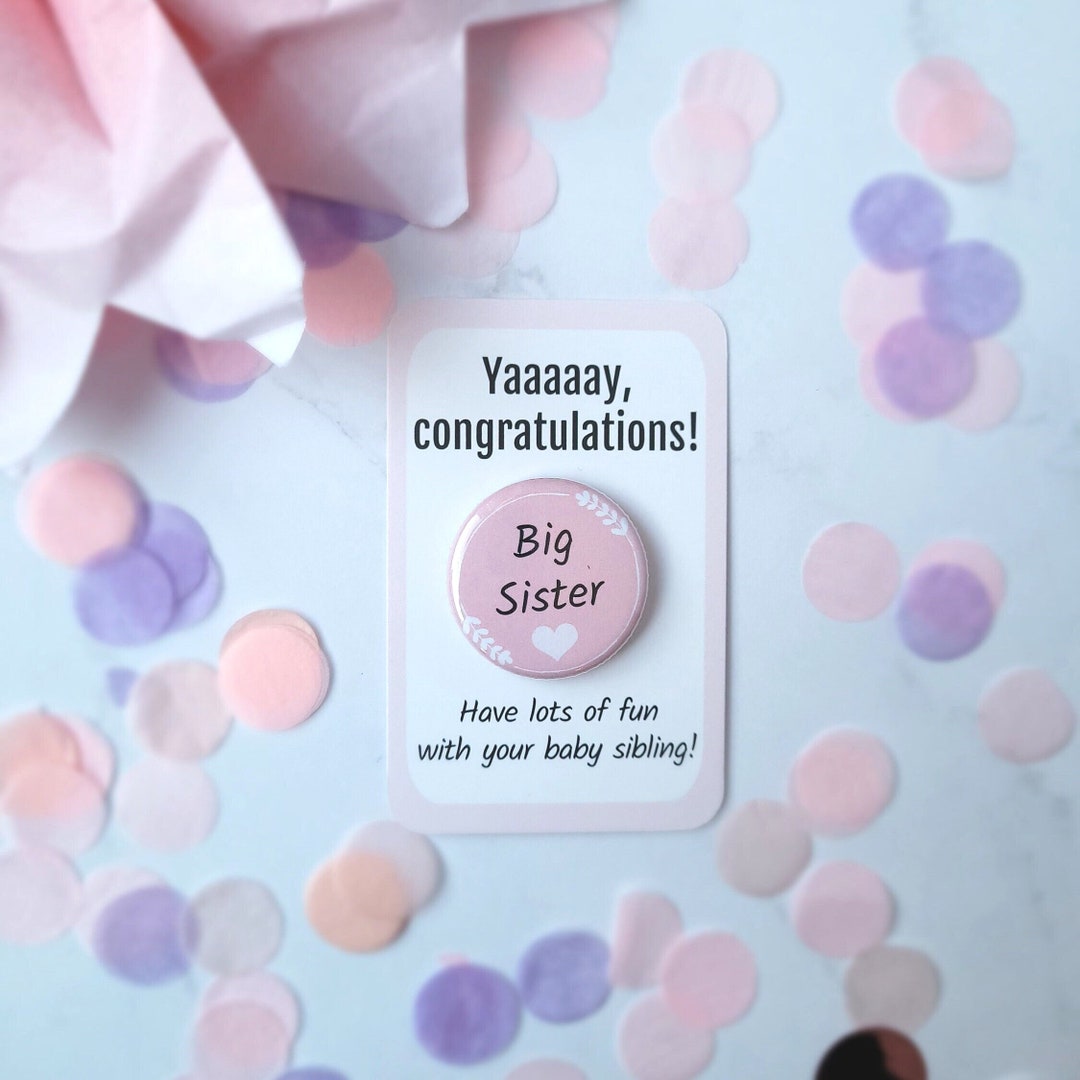 Big Sister Reveal Big Sister Button Promoted To Big Sister Reveal