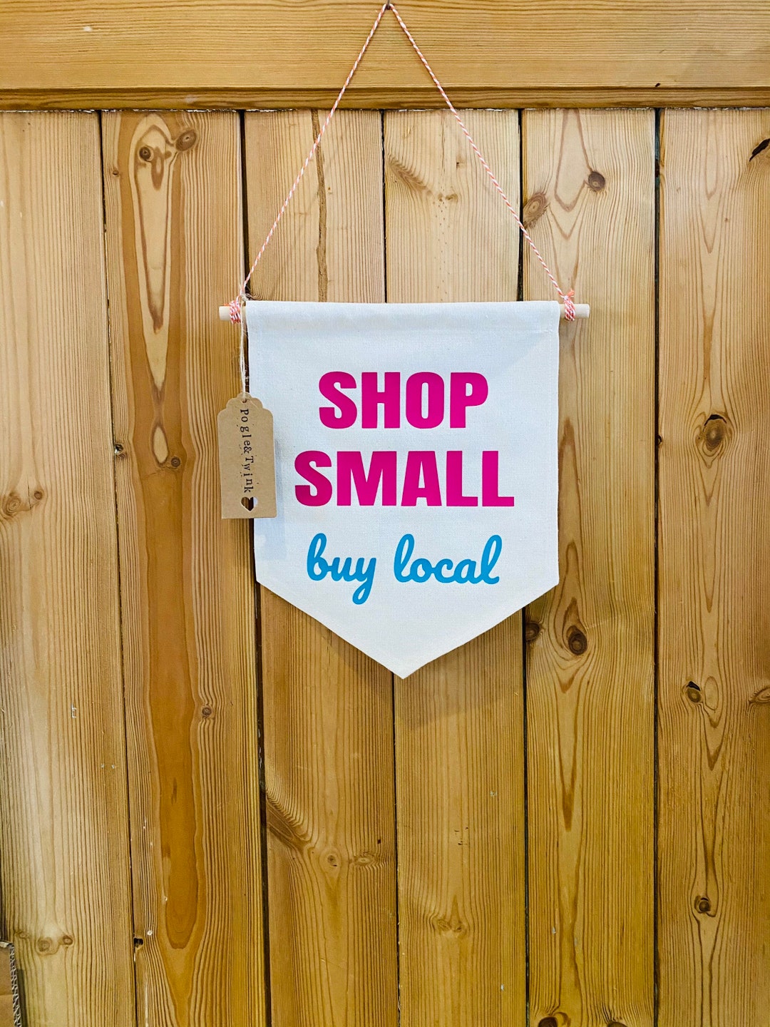 Shop Sign, Pennant, Flag, Banner ‘SHOP SMALL Buy Local’ - Etsy