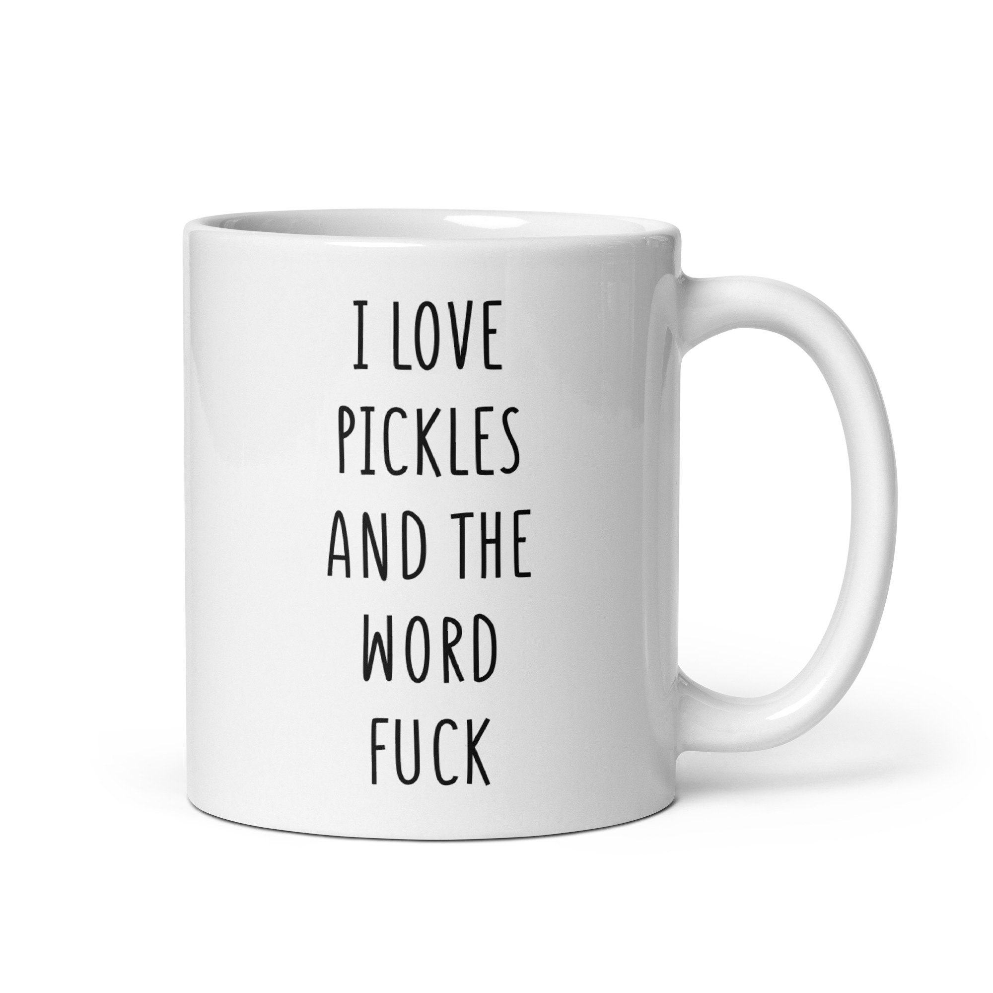 Pickle Mug, Funny Pickle Gift, Pickle Lover Gift, Pickle Mugs, Funny ...