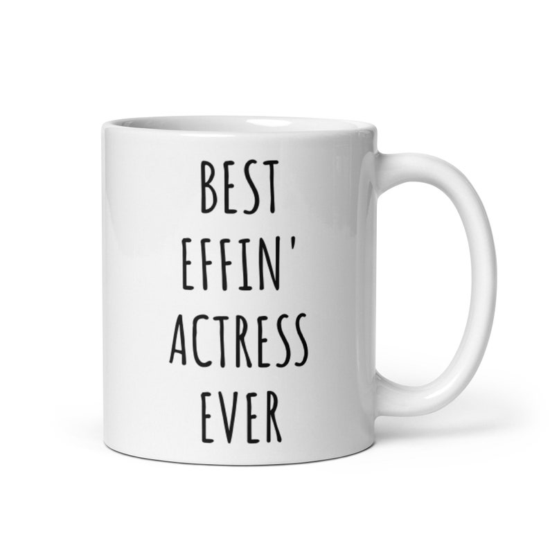 Best Effin' Actress Ever Mug Actress Coffee Mug Best - Etsy