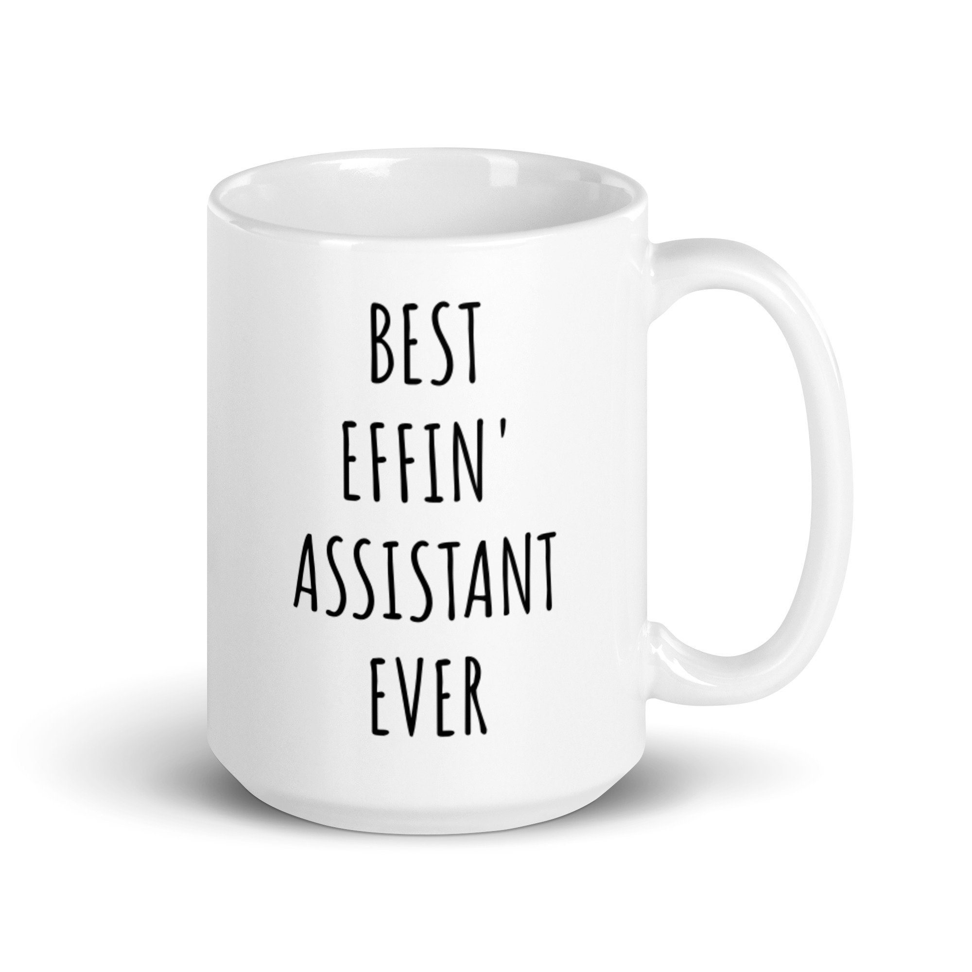 Best Effin' Assistant Ever Mug Gift for Assistant Assistant Mugs ...