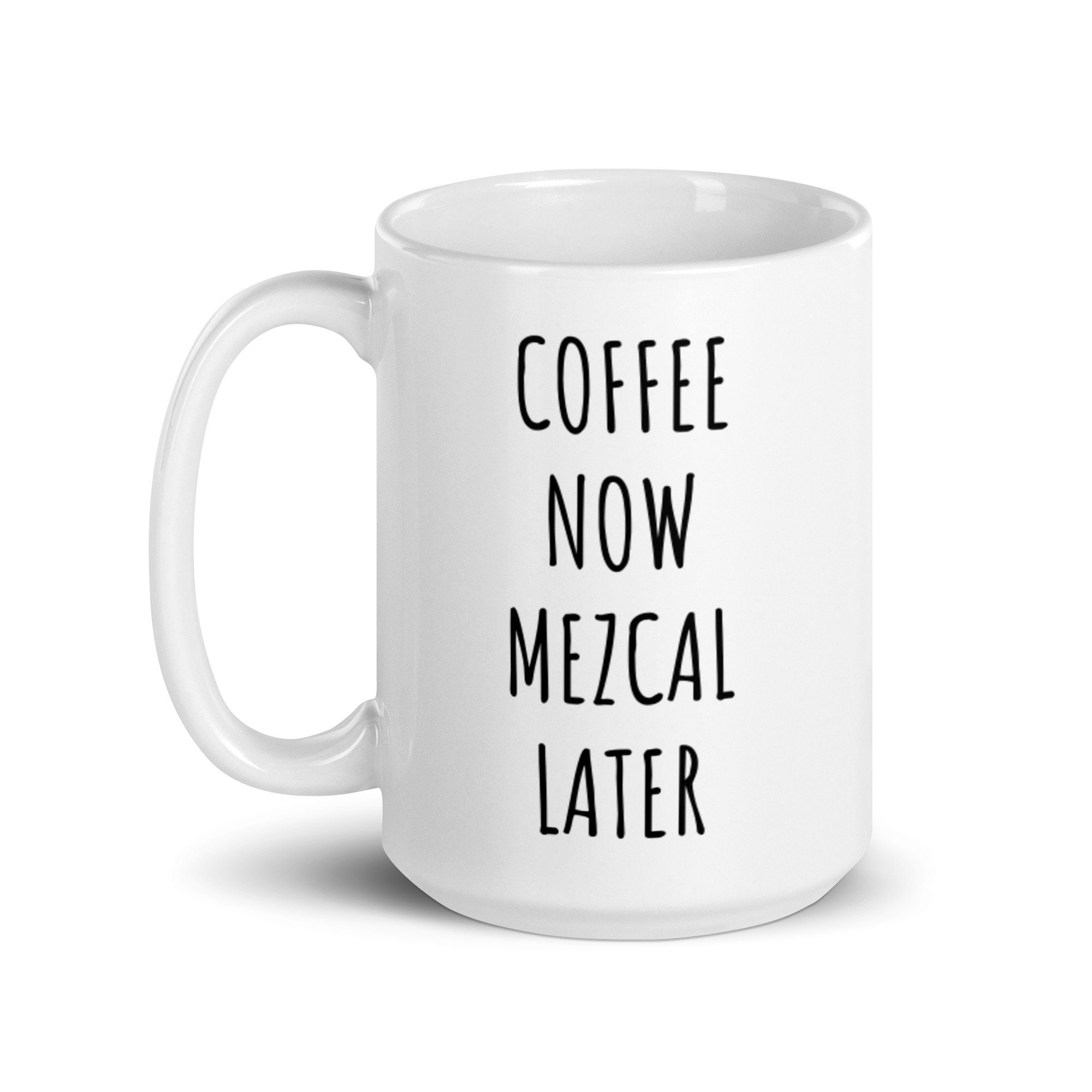 Funny Alcohol Mug, Mezcal Mug, Mezcal Gift, Gift for Mezcal Drinker ...