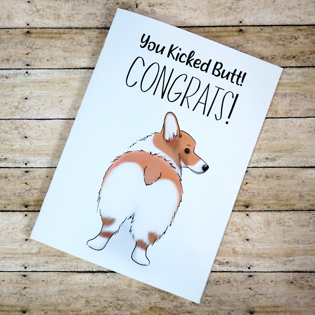 Corgi Butt Congrats Card 5x7 Funny Corgi Butt Congratulations - Etsy