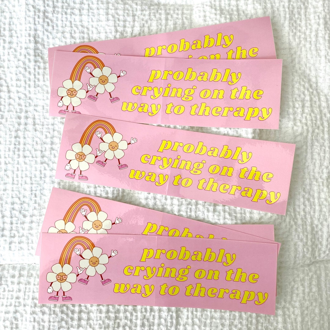 Crying on the Way to Therapy Pink Bumper Sticker - Etsy