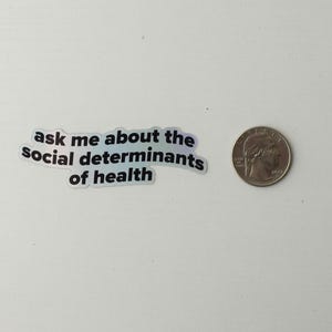 Ask Me About the Social Determinants of Health | Holographic Waterproof ...