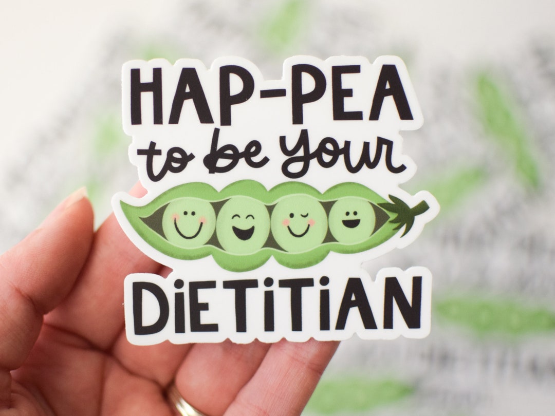 Hap-pea to Be Your Dietitian| Registered Dietitian Waterproof Sticker | Clinical RD | National ...
