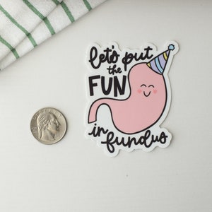 Let's Put the Fun in Fundus Waterproof Sticker | Registered Dietitian ...