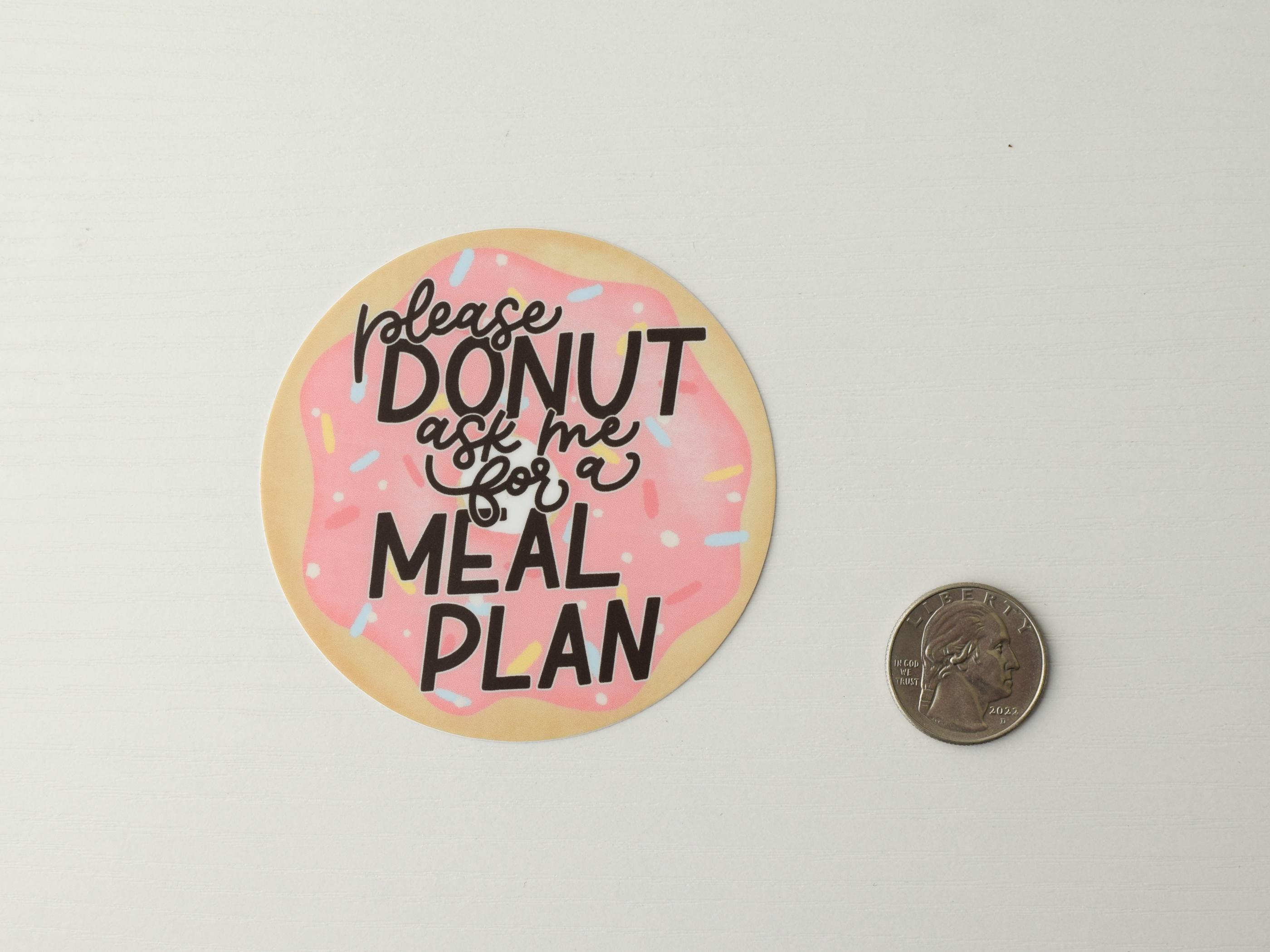 Please Donut Ask for a Meal Plan | Registered Dietitian Waterproof ...