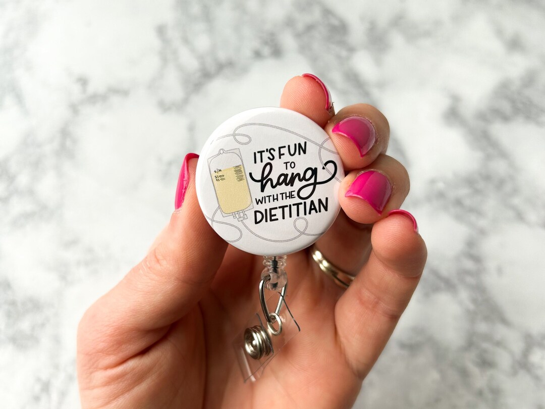 It's Fun to Hang With the Dietitian Badge Reel | Dietitian ID Holder ...