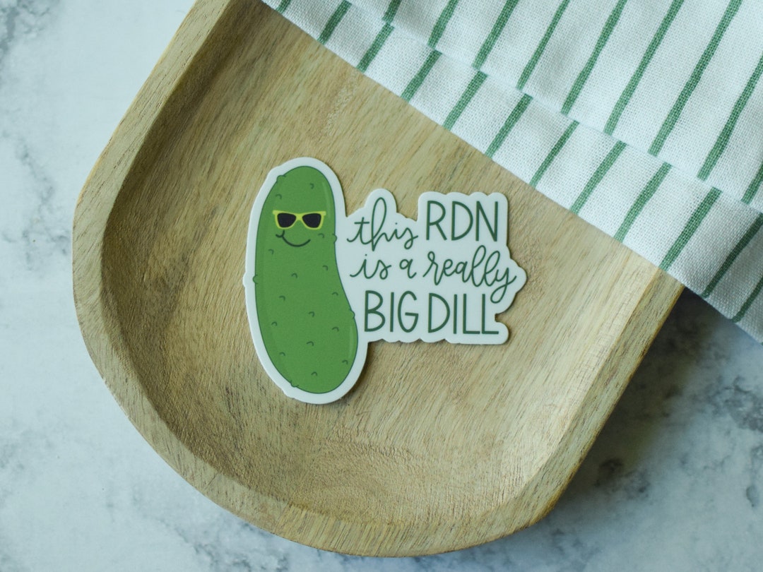 Really Big Dill RDN Sticker | Food Pun Decal | Registered Dietitian Day ...