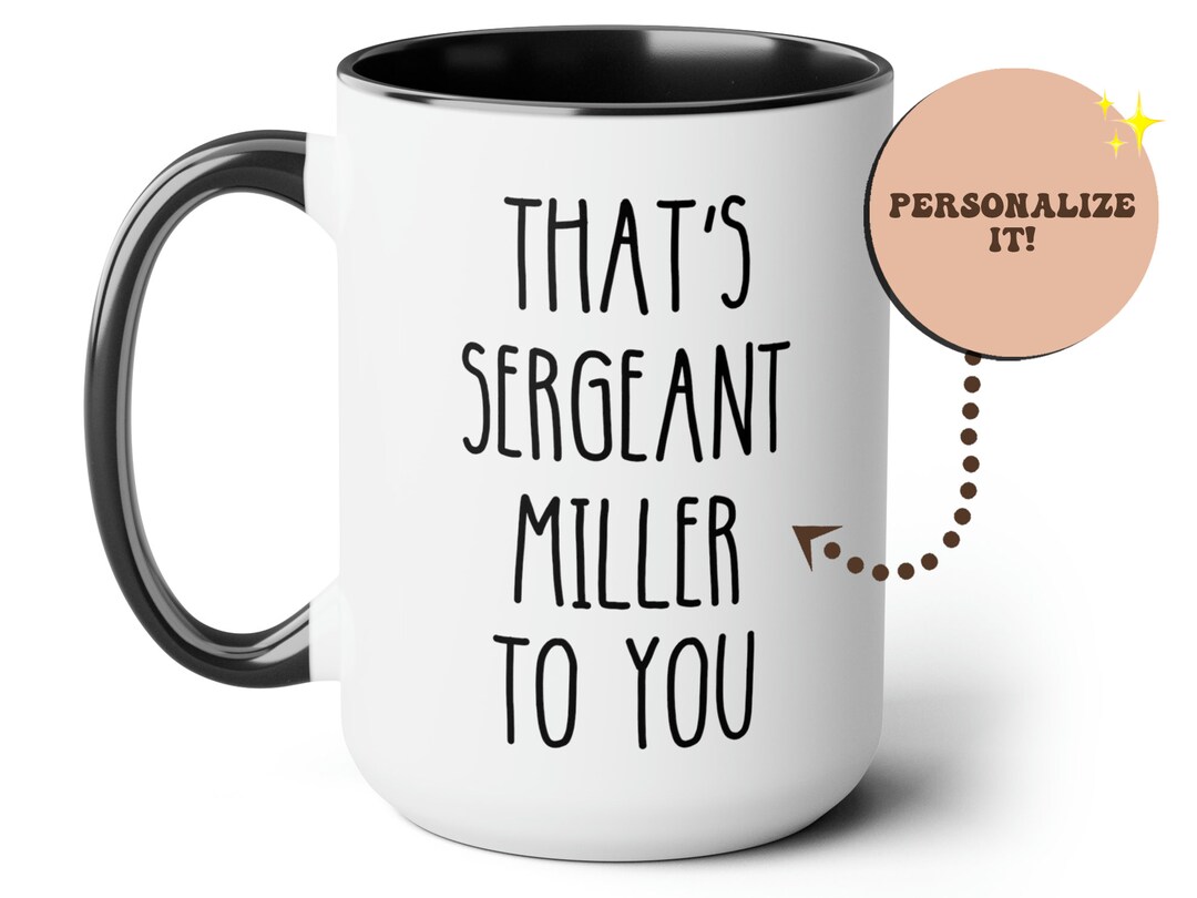 Sergeant Gift, Cop Mug, Sergeant Coffee Mug, Custom Sergeant Mug ...
