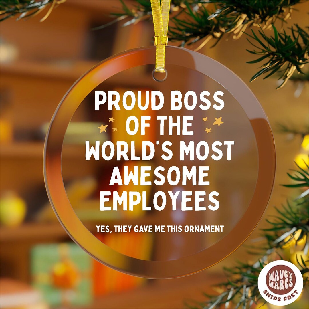 Proud Boss Funny Glass Ornament, Gift From Employees for Boss, Secret ...