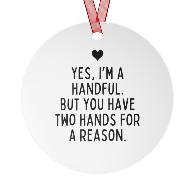 I'm a Handful Funny Ornament Gift for Him Anniversary - Etsy
