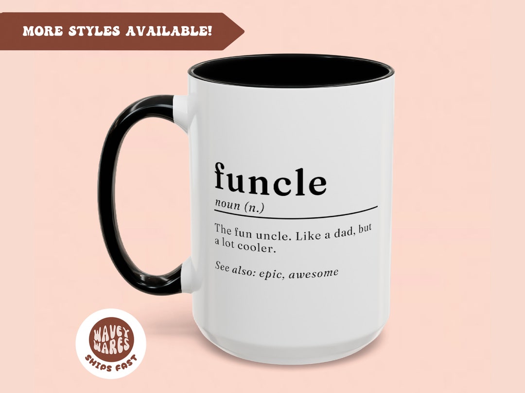 Funcle Uncle Definition Mug, Custom for Uncle Gift, Gift From Niece ...