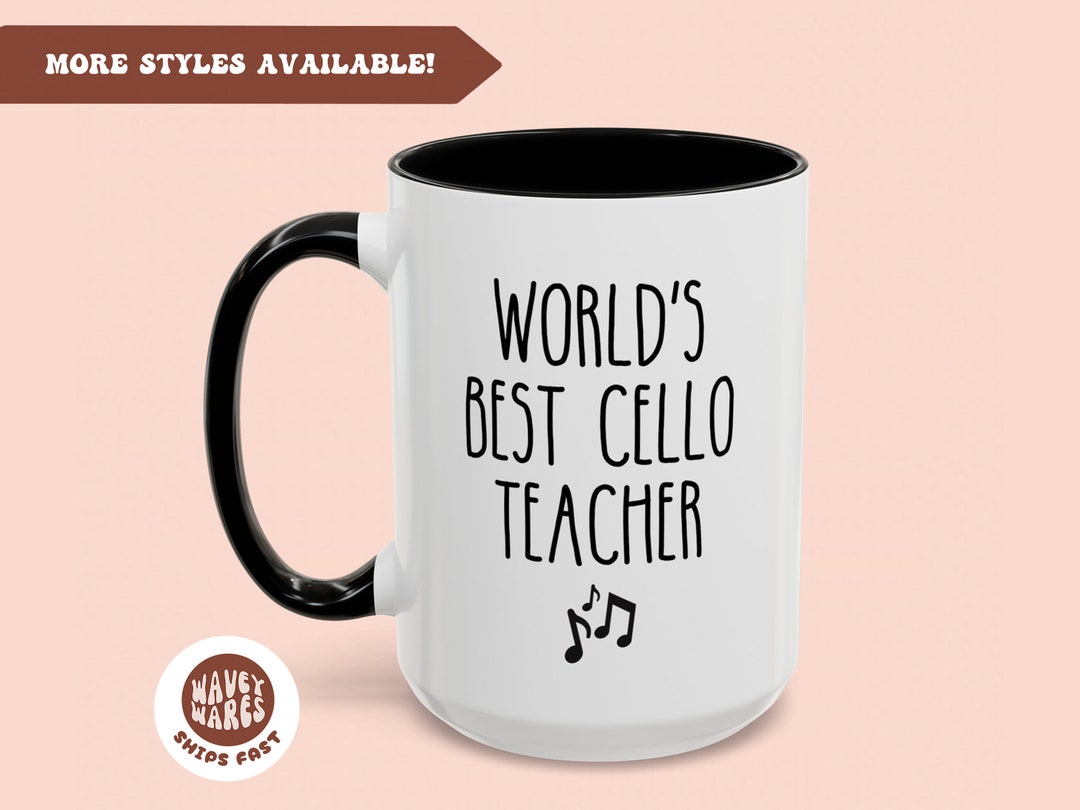 Cello Teacher Gift, Worlds Best Cello Teacher Funny Coffee Mug, Cello ...