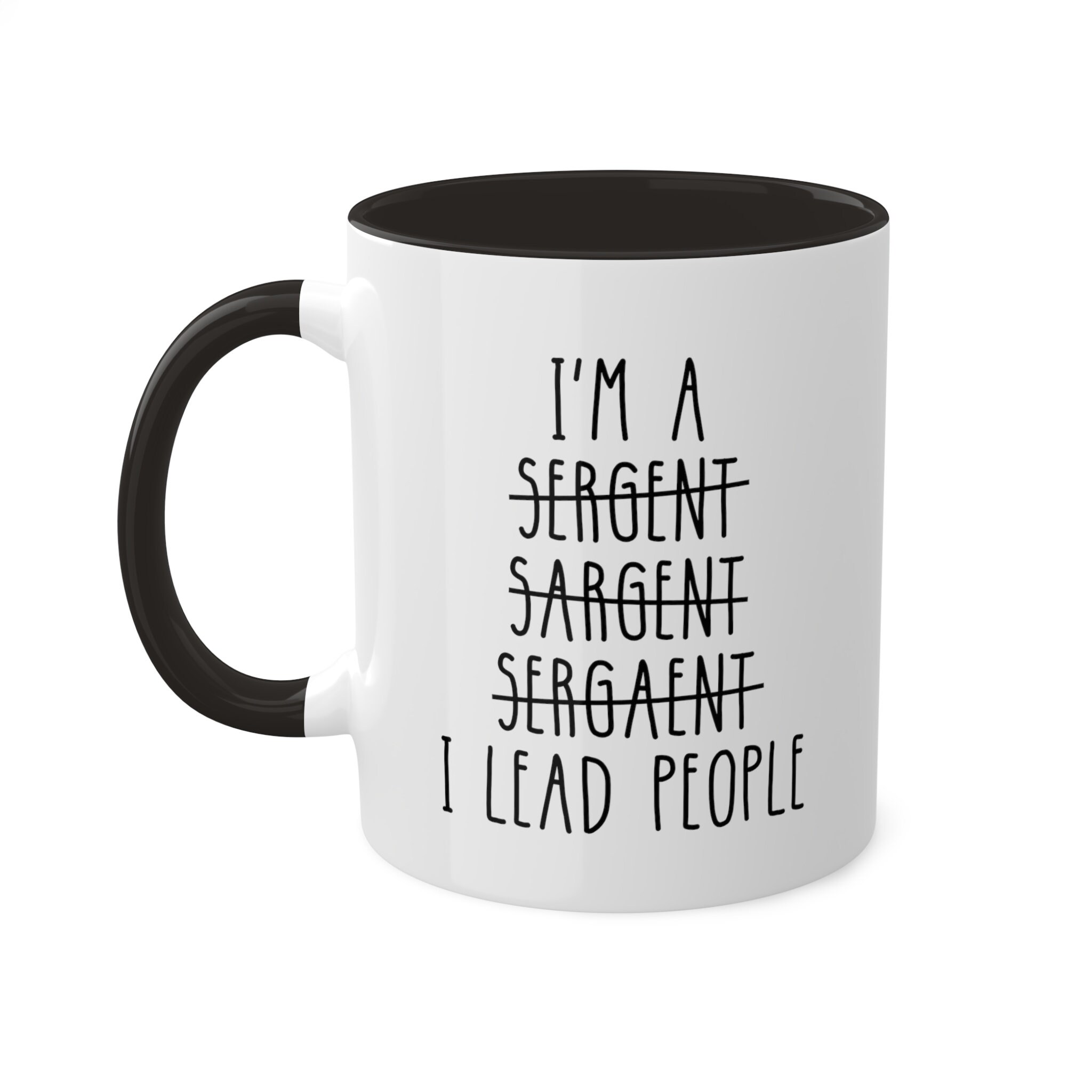 Sergeant Funny Coffee Mug, Funny Sergeant Gift, Promoted, Sgt Gift ...