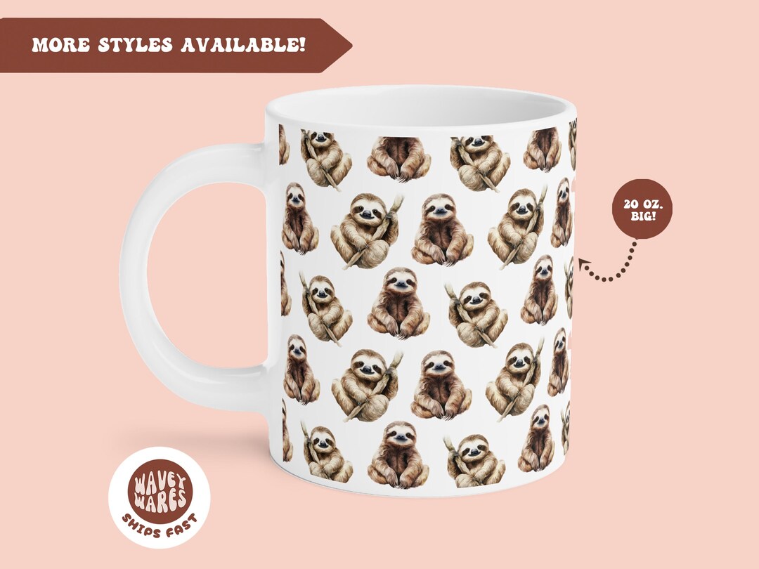 Sloth Coffee Mug, Big 20oz 15oz Mug, Sloths Coffee Cup, Lazy Friend ...