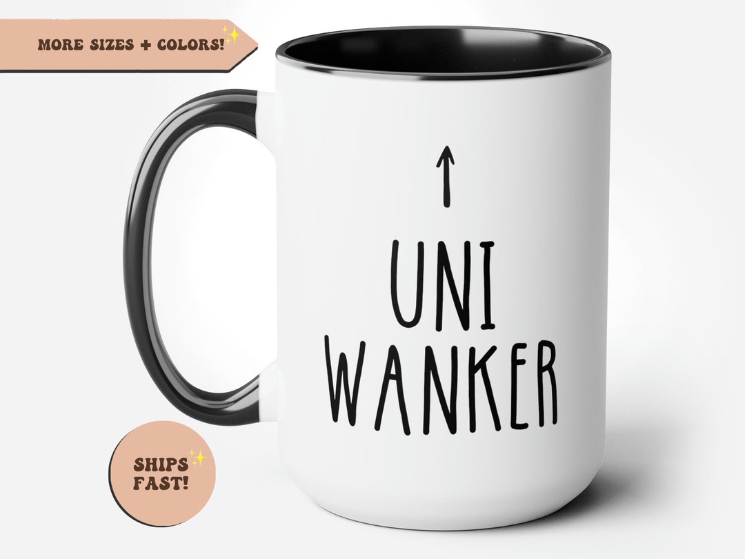 University Gifts, College, Funny Uni Wanker Coffee Mug, Fresher Gift ...