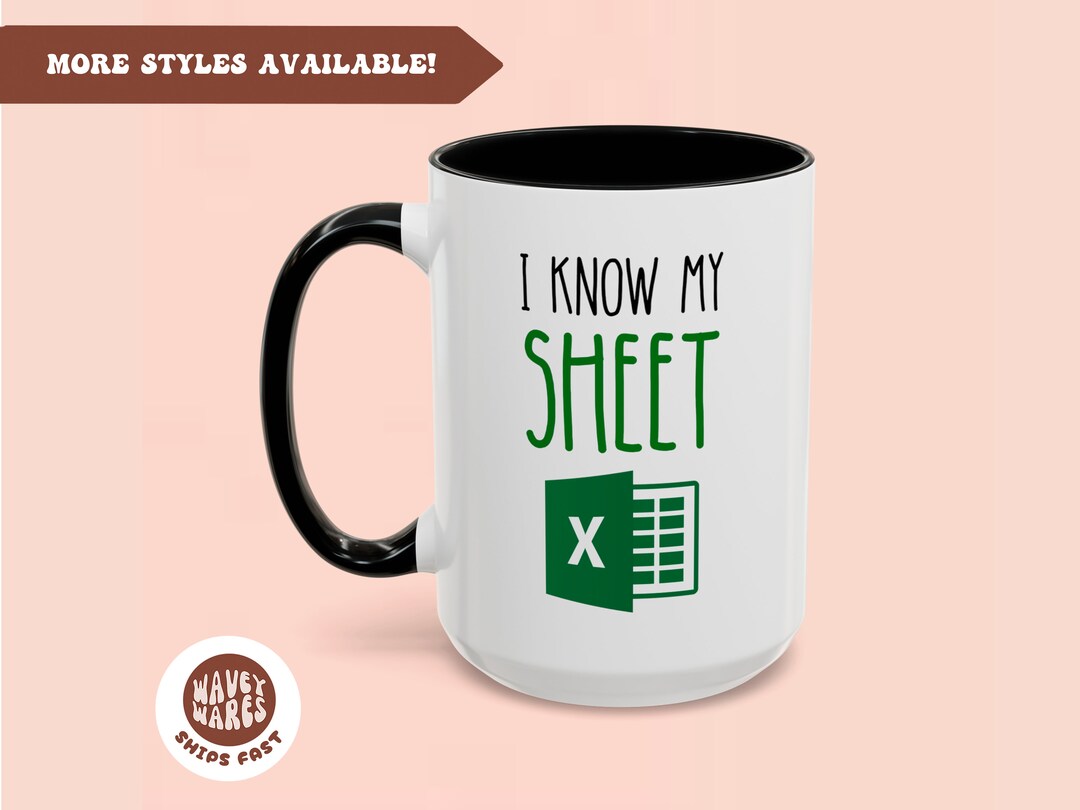 Funny Work Colleague Spreadsheet Gift Coffee Mug, Accountant Mug, Know ...
