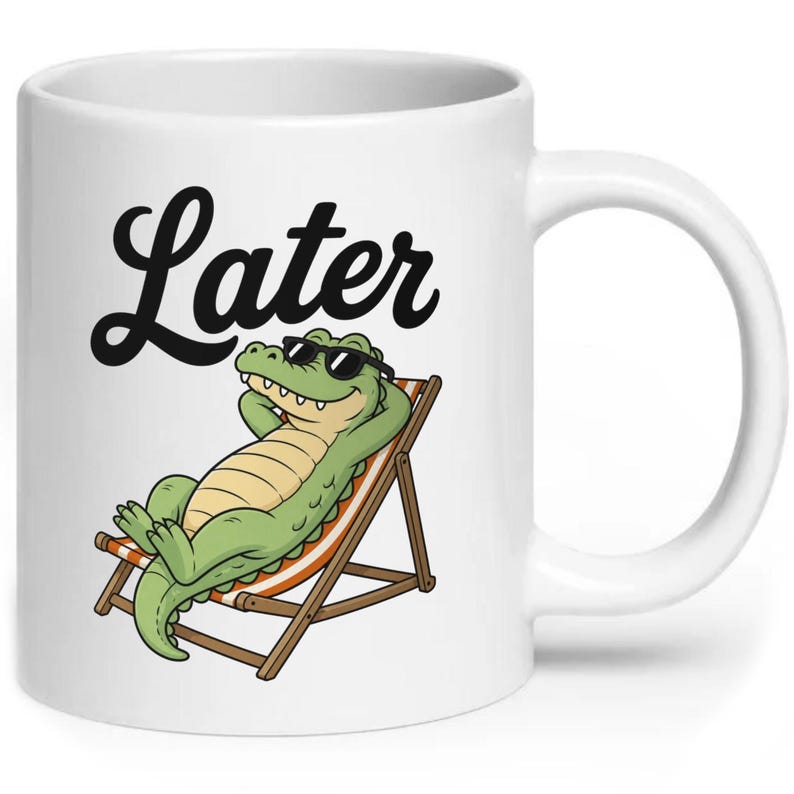 Funny Later Gator Coffee Mug, Alligator, After While Crocodile, Trendy ...