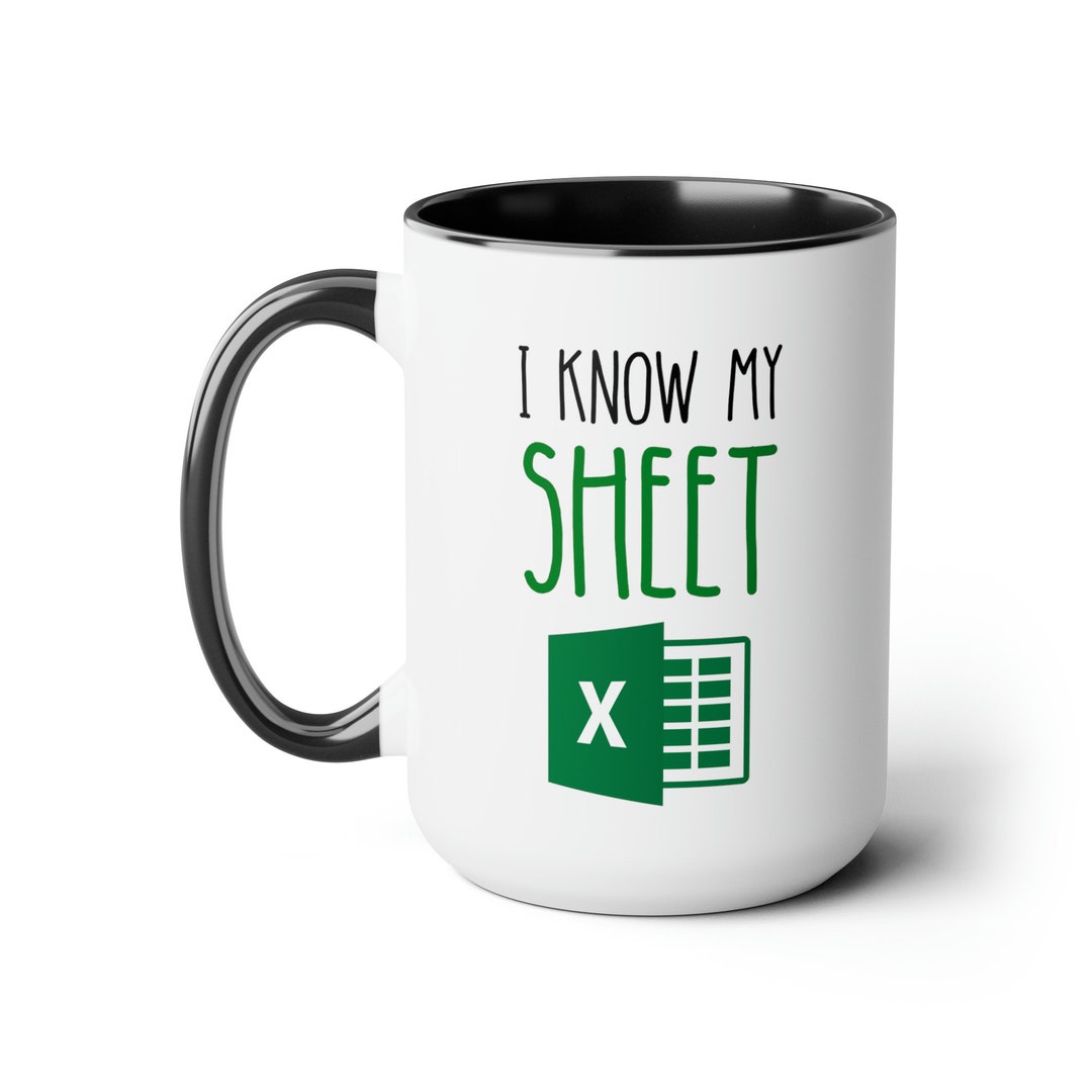 Funny Work Colleague Spreadsheet Gift Coffee Mug, Accountant Mug, Know ...