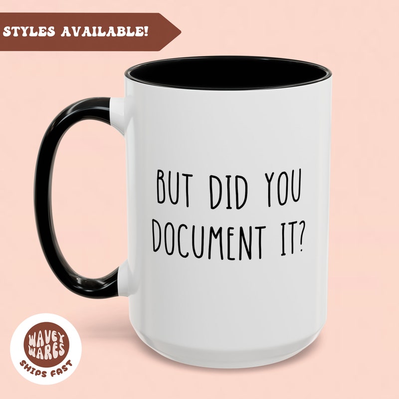 But Did You Document It Office Sign - Etsy