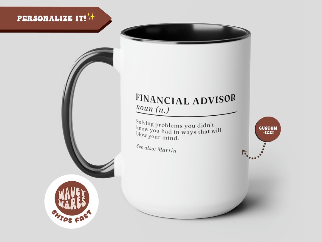 Personalized Financial Advisor Custom Gift Funny Coffee Mug Finance ...