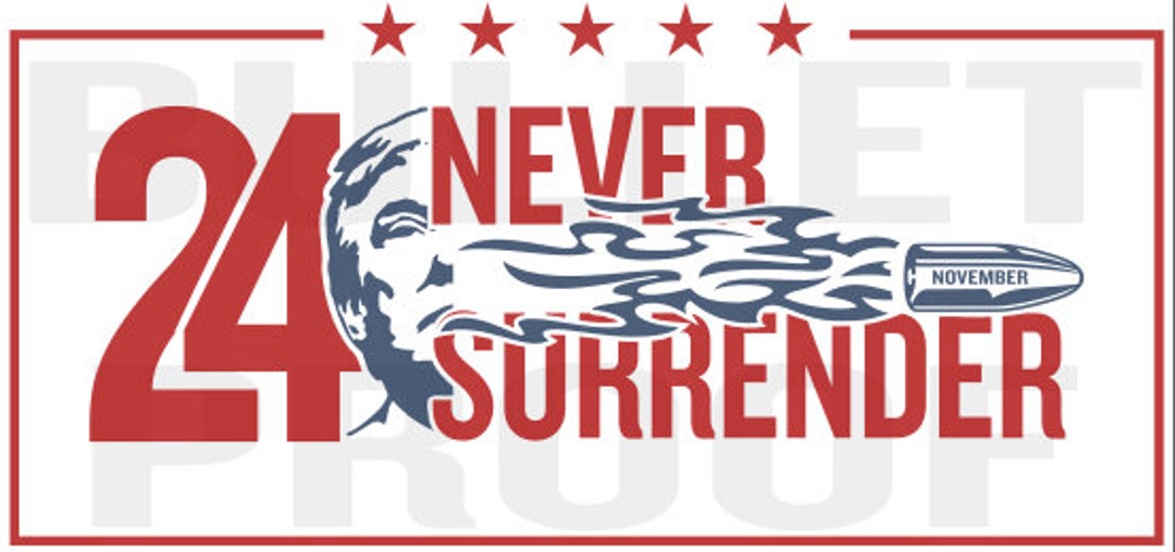 24 Trump - Never Surrender 5 Star Box - SVG ONLY - Etsy