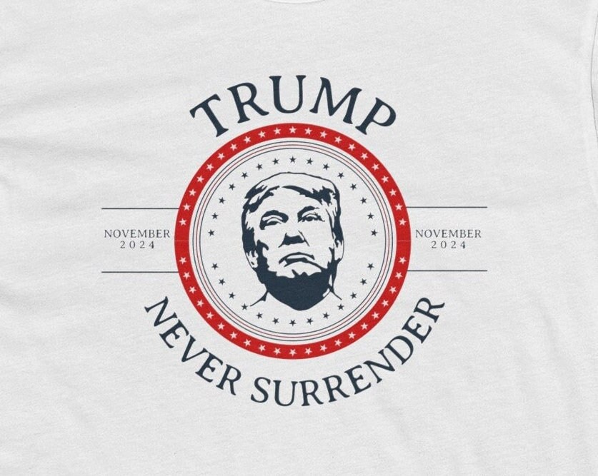 Trump - Never Surrender - SVG ONLY - Etsy