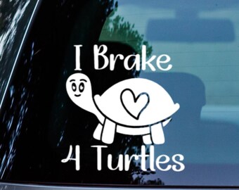 I Brake for Turtles - Etsy