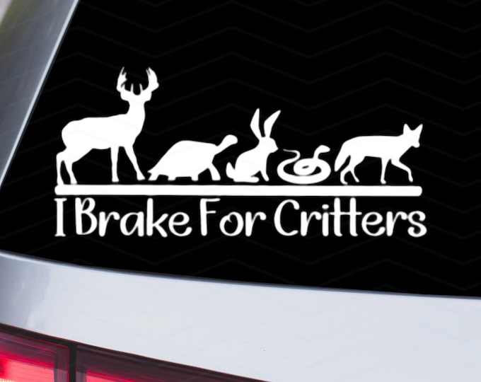 I Brake for Critters| I Brake for Animals| People Ehh| Car Decals for ...