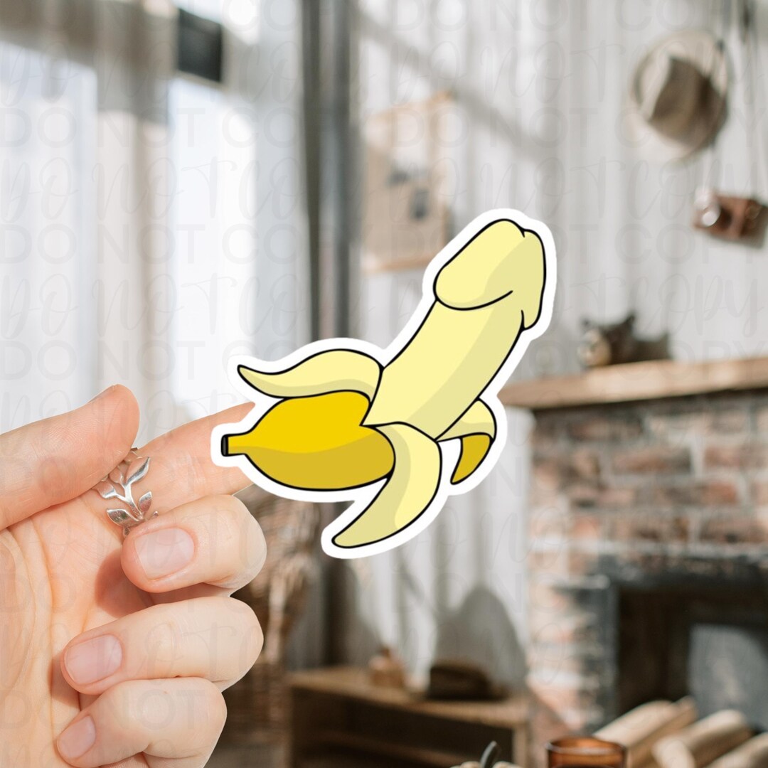 Banana Peen NSFW All Weather Proof Sticker - Etsy