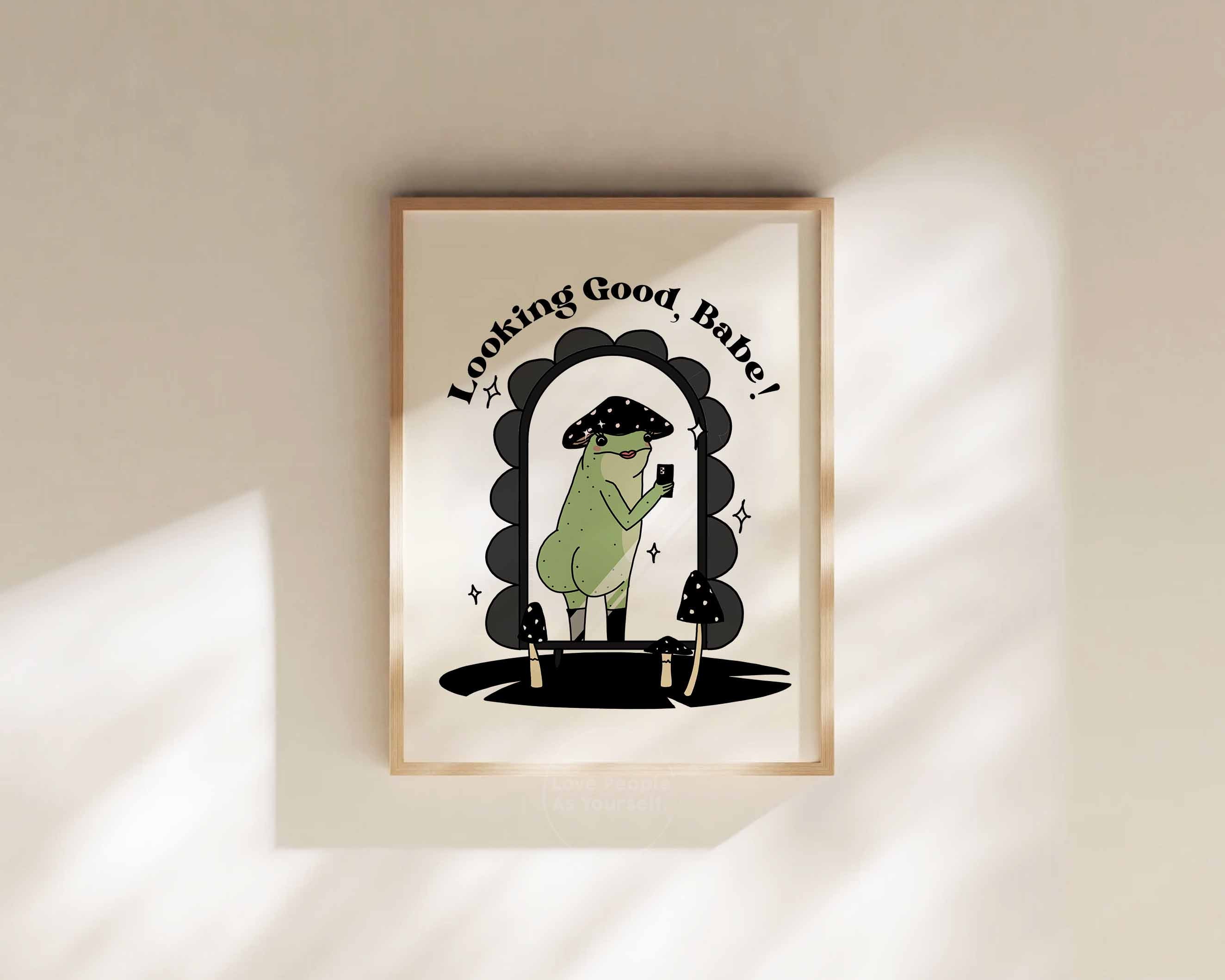 Girly Frog Self Love Wall Print, Positivity Frog Lover, Funny Whimsical ...