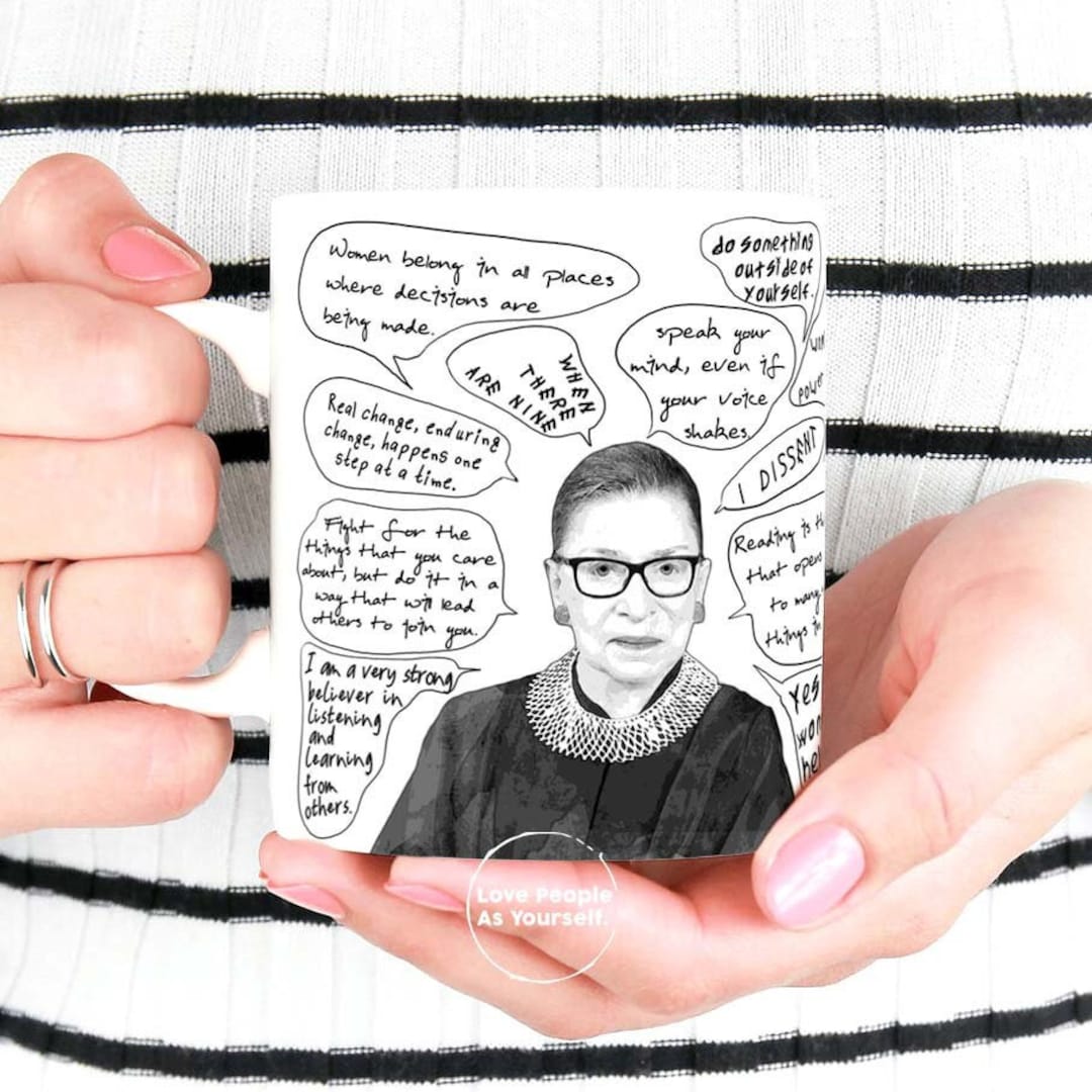 RBG Quotes Mug, Notorious RBG, Ruth Bader Ginsburg RIP, Supreme Court ...