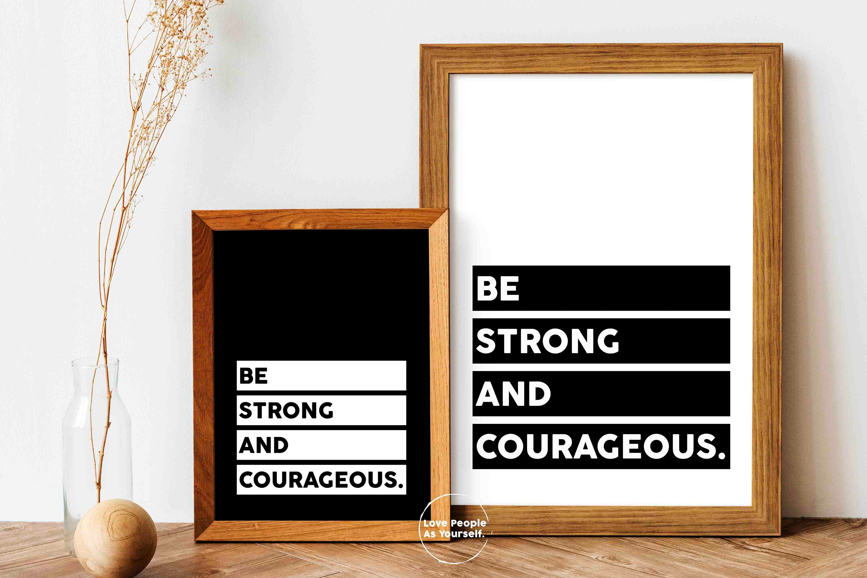 Be Strong and Courageous Poster Print Printable Wall Art | Etsy