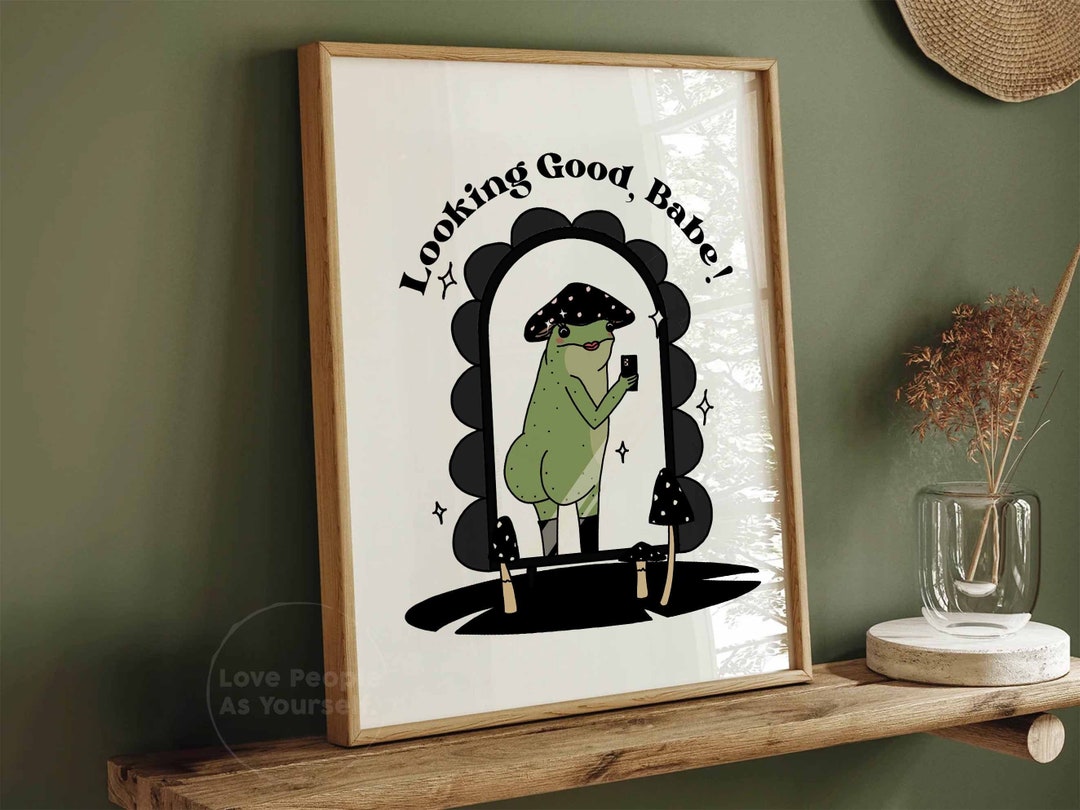 Girly Frog Self Love Wall Print, Positivity Frog Lover, Funny Whimsical ...
