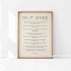 Do It Anyway Poem, Mother Teresa Quote Print, Be Kind Anyway ...