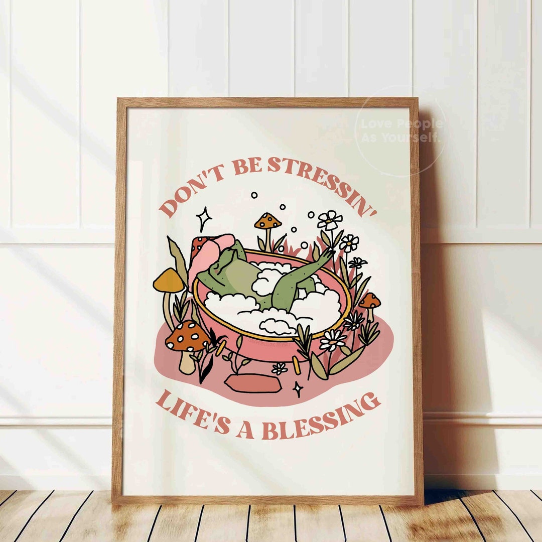 Self Love Retro Frog Print, Dont Be Stressin Self Care Wall Art, Mental ...