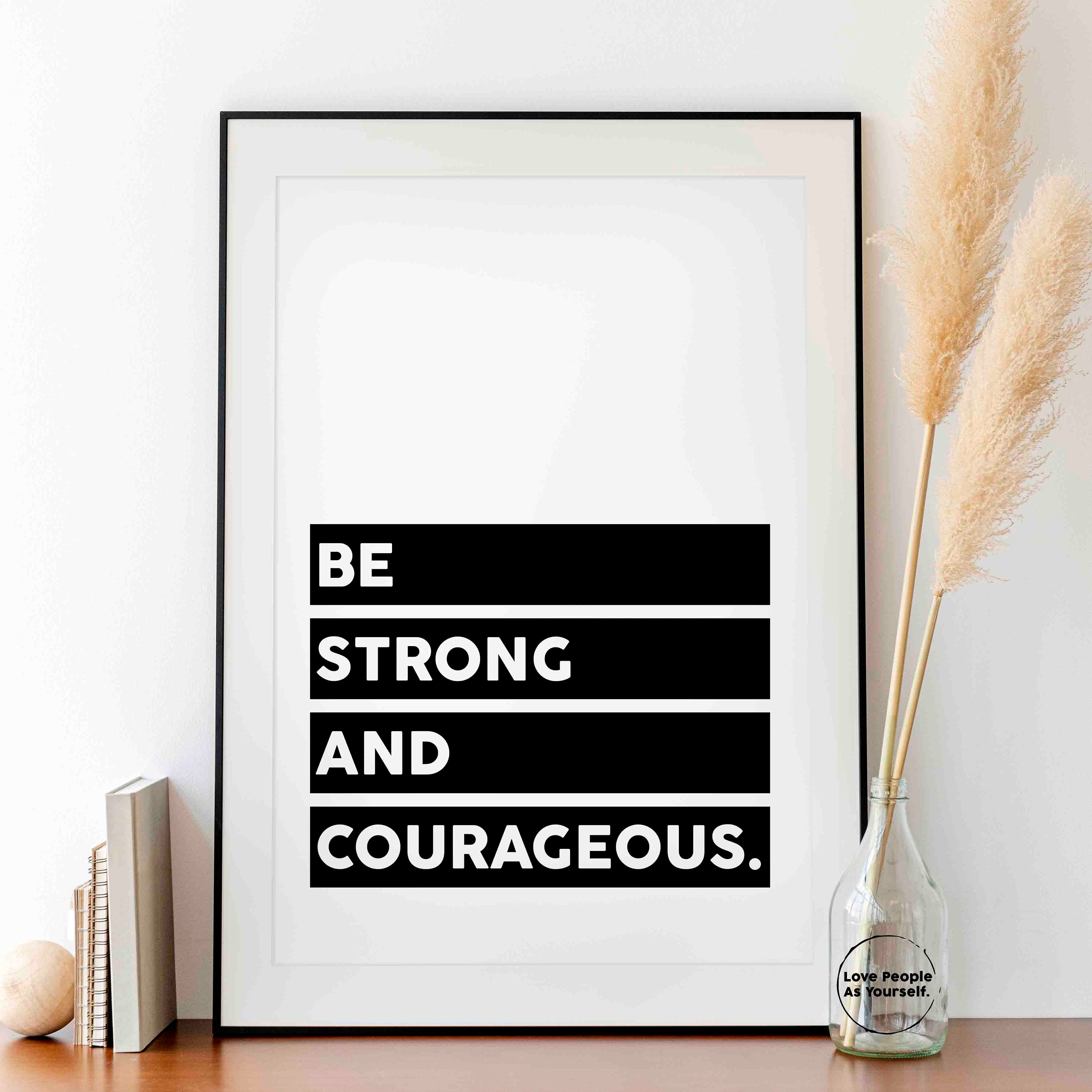 Be Strong and Courageous Poster Print Printable Wall Art - Etsy