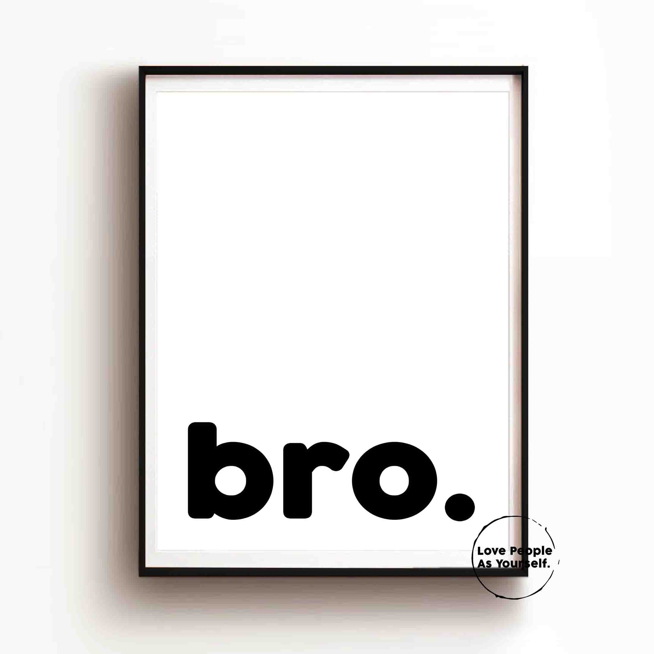 Bro Poster, Printable Wall Art, Bro Print, Children's Nursery ...
